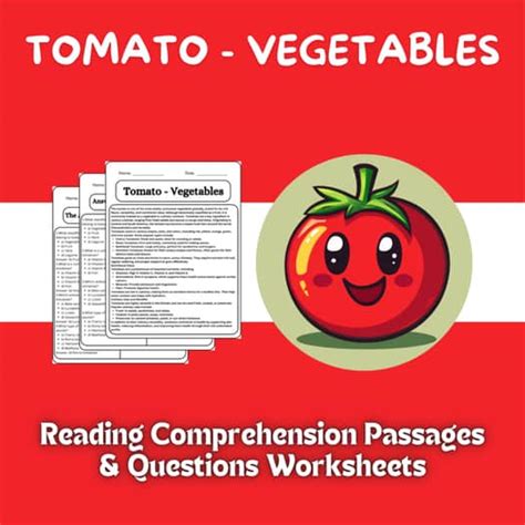 Tomato Vegetables Reading Comprehension Passages And Questions Worksheets
