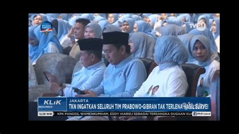 TKN INGATKAN SELURUH TIM PRABOWO GIBRAN TAK TERLENA HASIL SURVEY YouTube