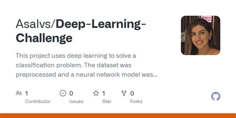 Github Asalvsdeep Learning Challenge This Project Uses Deep Learning To Solve A