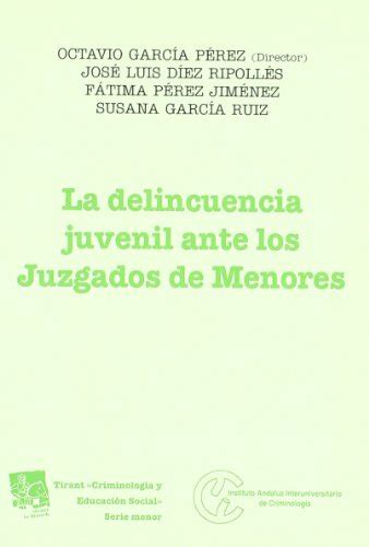 Fukinmelet La Delincuencia Juvenil Ante Los Juzgados De Menores