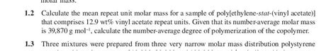 Solved Calculate The Mean Repeat Unit Molar Mass For A Chegg Com