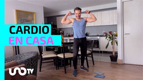 ¿cómo Hacer Cardio En Casa Unotv