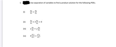 solved use separation of variables to find a product