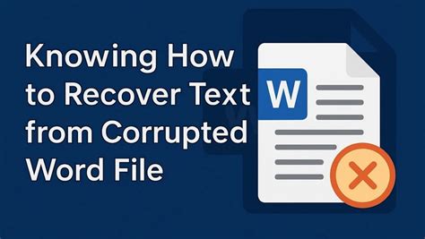 Detailed Analysis To Recover Text From Corrupted Word File