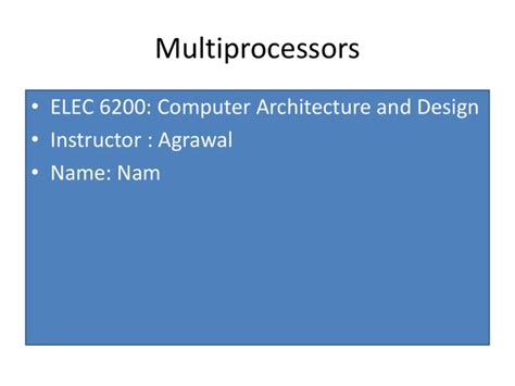 multiprocessors elec 6200 computer architecture and design