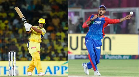 Picking A Combined Dc Csk Playing Xi For Ipl 2024 Ft Axar Patel