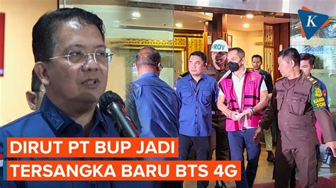 Dirut Pt Bup Muhammad Yusrizki Jadi Tersangka Baru Kasus Bts 4g