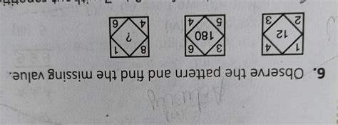 6 observe the pattern and find the missing value filo