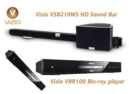 Vizio Vbr Blu Ray Player And Vsb Ws Hd Sound Bar With Wireless Subwoofer Unveiled Techgadgets