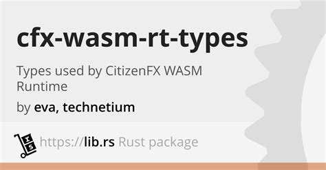 cfx wasm rt types WebAssembly在Rust中的实现 Lib rs
