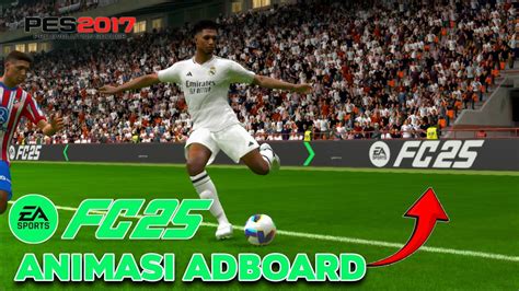 Pes 2017 Fc25 Animation Adboard 2025 Review And Install Youtube