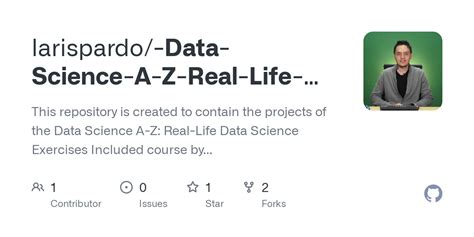 Github Larispardo Data Science A Z Real Life Data Science Exercises