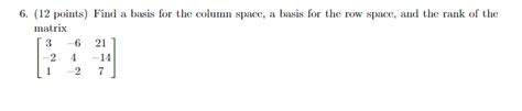 Solved Points Find A Basis For The Column Space A Chegg