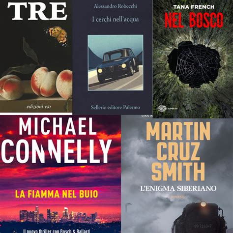Libri Consigliati Novità Thriller Nuovi Libri Gialli Da Leggere