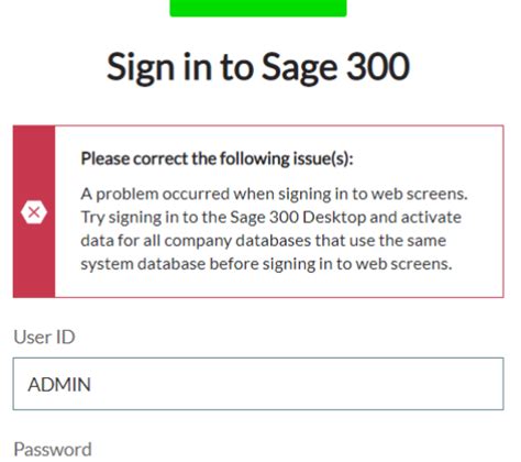Sage 300 A Problem Occurred When Signing In To Web Screens Try Signing In To The Sage 300