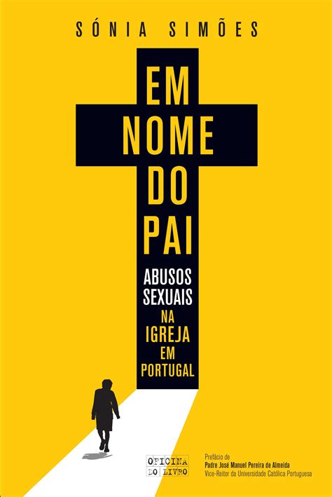 Quem S O Os Abusadores Sexuais De Menores Na Igreja Pr Publica O Do Livro Em Nome Do Pai
