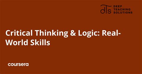 Critical Thinking And Logic Real World Skills Coursera