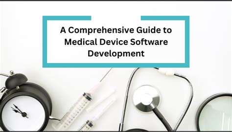 A Comprehensive Guide To Medical Device Software Development By