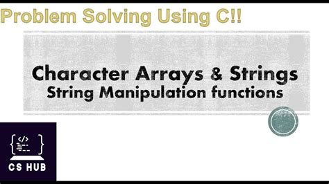 Character Arrays And Stringsstring Manipulation Functions Youtube