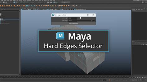 Artstation Hard Edges Selector Script For Maya Resources