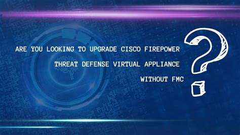 Cisco Firepower Threat Defense Virtual Appliance Without Fmc