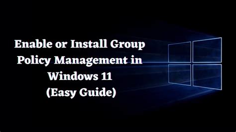 Install Or Enable Group Policy Management Console Windows 11 Youtube