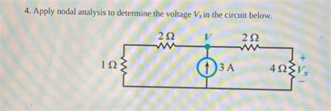solved 4 apply nodal analysis to determine the voltage vx