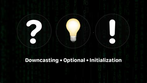Making Sense Of Swift And Operators In Optional Downcasting And Initialization Swift Senpai