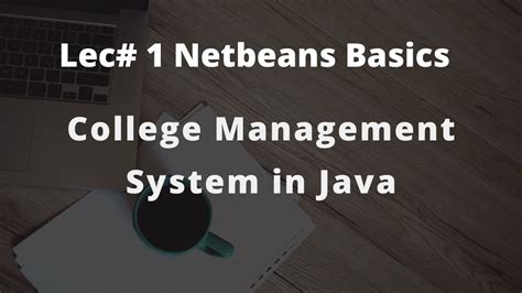 Lecture 1 Netbeans And Java Basics And Introduction Java Netbeans