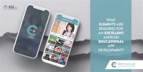 What Elements Are Required For An Excellent Android Educational App
