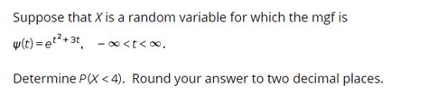solved suppose that x is a random variable for which the mgf