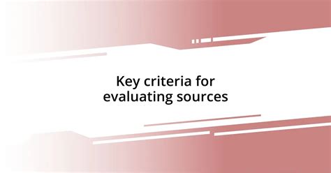 How I Evaluate Sources Critically Uk