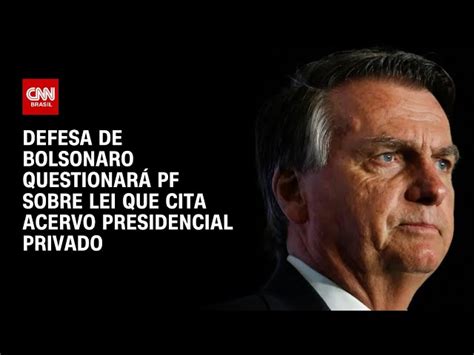 Bolsonaro Michelle e aliados prestam depoimentos simultâneos à PF sobre caso das joias CNN Brasil