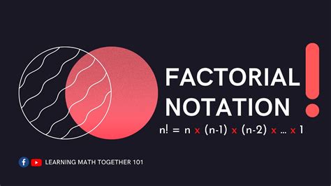 Factorial Notation Lmt101 Youtube