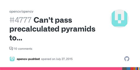 Cant Pass Precalculated Pyramids To Calcopticalflowpyrlk In Python
