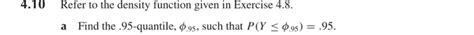 Solved 8 Suppose That Y Has Density Function Ky 1 Y 0 S Chegg Com