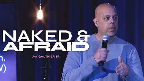 Naked Afraid Pastor Jay Gauthier Sr Fbc El Monte Youtube