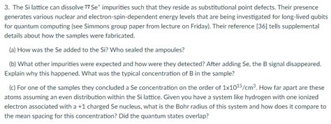 3 The Si Lattice Can Dissolve 77 Set Impurities Such