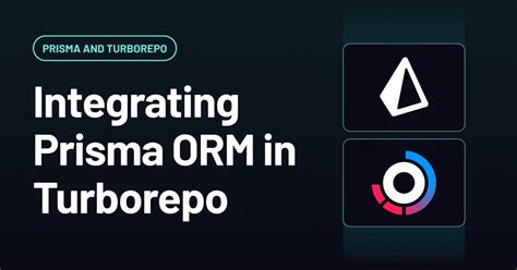 prisma on linkedin how to use prisma orm with turborepo