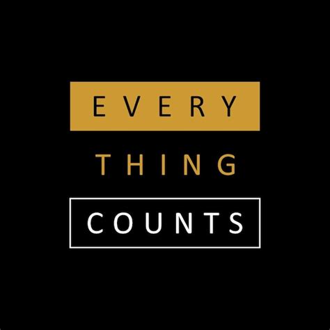 Premium Vector Every Thing Counts Typography Slogan For T Shirt
