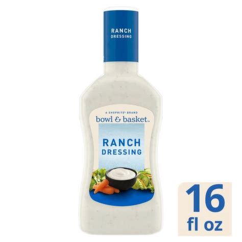 Bowl And Basket Ranch Dressing 16 Fl Oz Shoprite