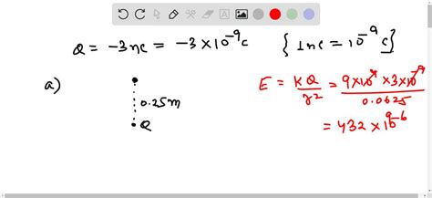 Solved ∙ A Particle Has A Charge Of 3 00 Nc A Find The Magnitude And Direction Of The