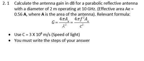 solved 2 1 calculate the antenna gain in db for a parabolic