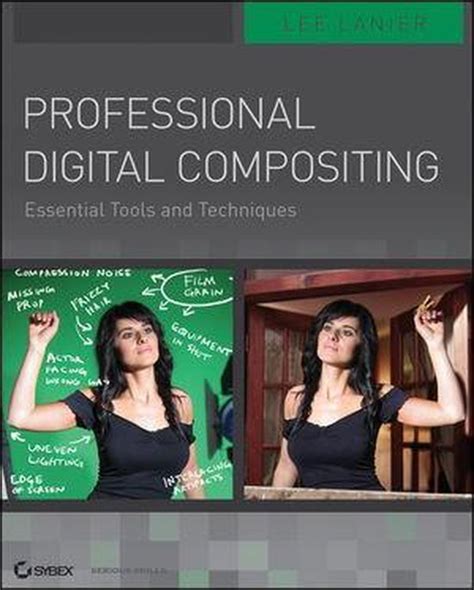 professional digital compositing lee lanier 9780470452615 boeken