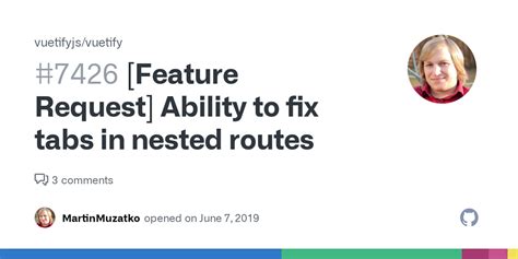 Feature Request Ability To Fix Tabs In Nested Routes Issue
