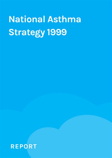 National Asthma Strategy 1999 National Asthma Council Australia