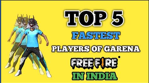 Top 5 Fastest Players In India Free Fire Fastest Players Of Free