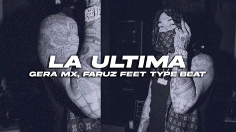 GERA MX FARUZ FEET TYPE BEAT LA ULTIMA Freestyle Boom Bap Rap