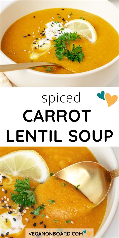 Spiced Carrot And Lentil Soup Vegan On Board