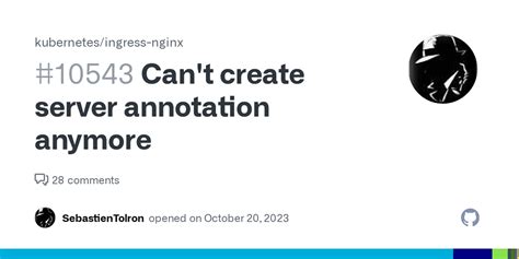 Cant Create Server Annotation Anymore · Issue 10543 · Kubernetes